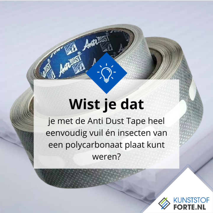Anti-dust tape, geen stof, vuil en insekten - Kunststof Forte BV